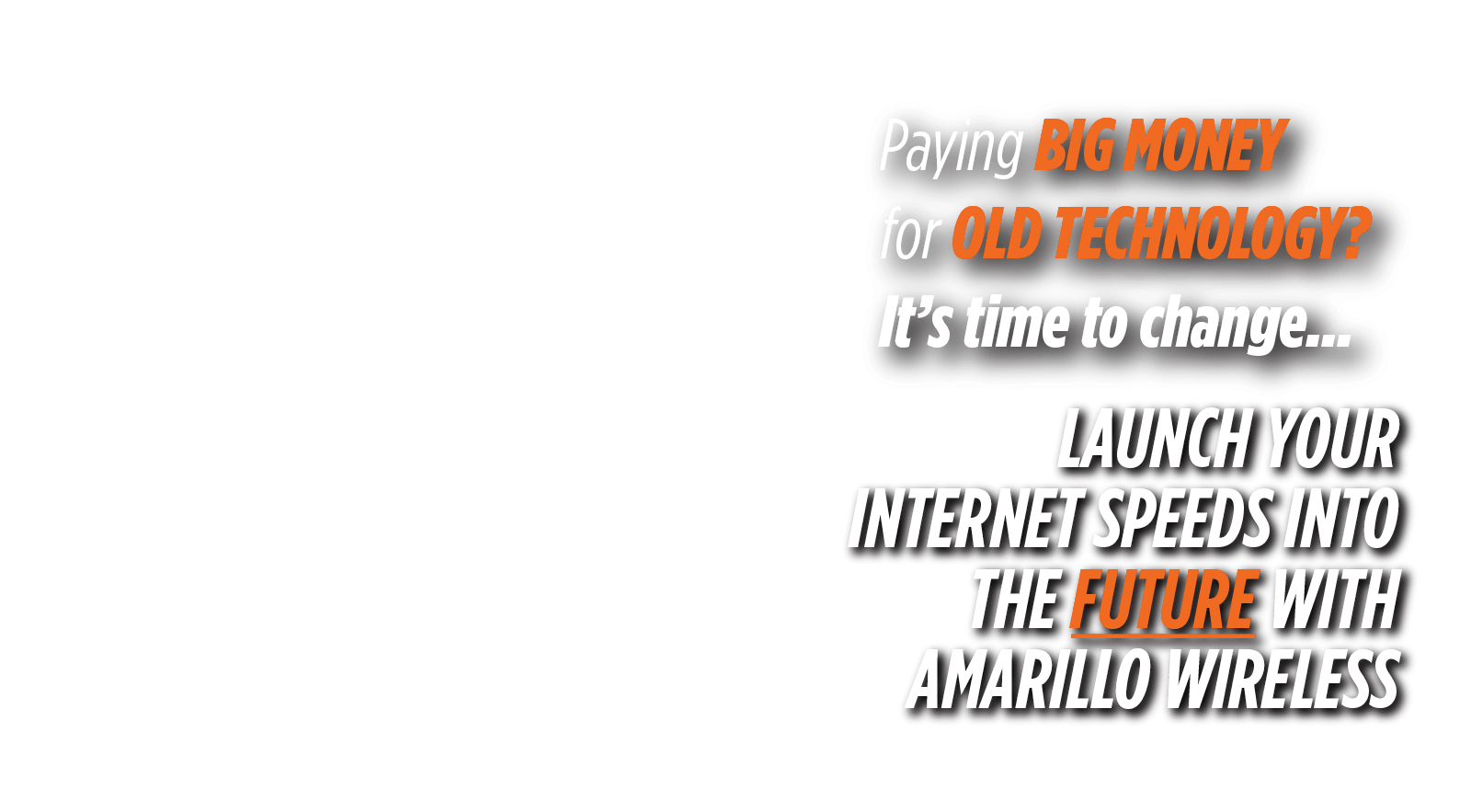 Launch Internet Speeds Into the Future-01 | Amarillo Wireless